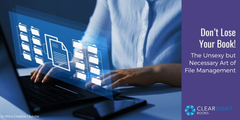 Help, I Lost My Book! The Art of File Management - Clear Sight Books